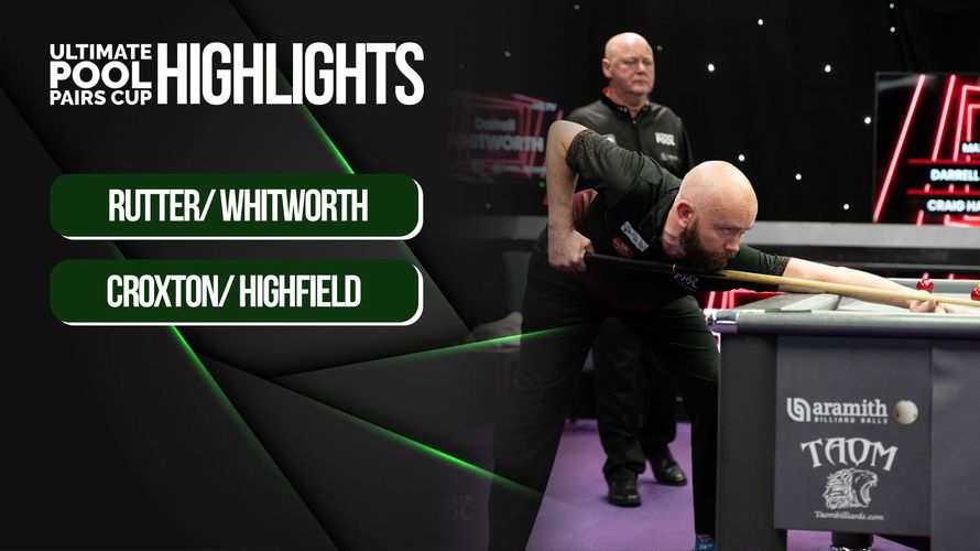 Rutter Whitworth vs Croxton Highfield - Ultimate Pool Pairs Cup 2024 ...