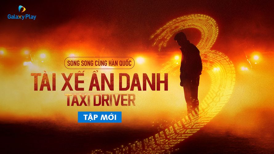 Tài Xế Ẩn Danh 3 (Taxi Driver 3) - Thuyết minh + Vietsub | Tập 1 - 16